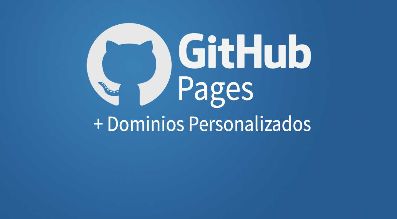 Dominios seguros a medida con GitHub Pages